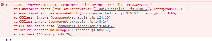 Uncaught TypeError: Cannot read properties of null (reading 'MessageCode') - Creator 2.x - Cocos中文社区
